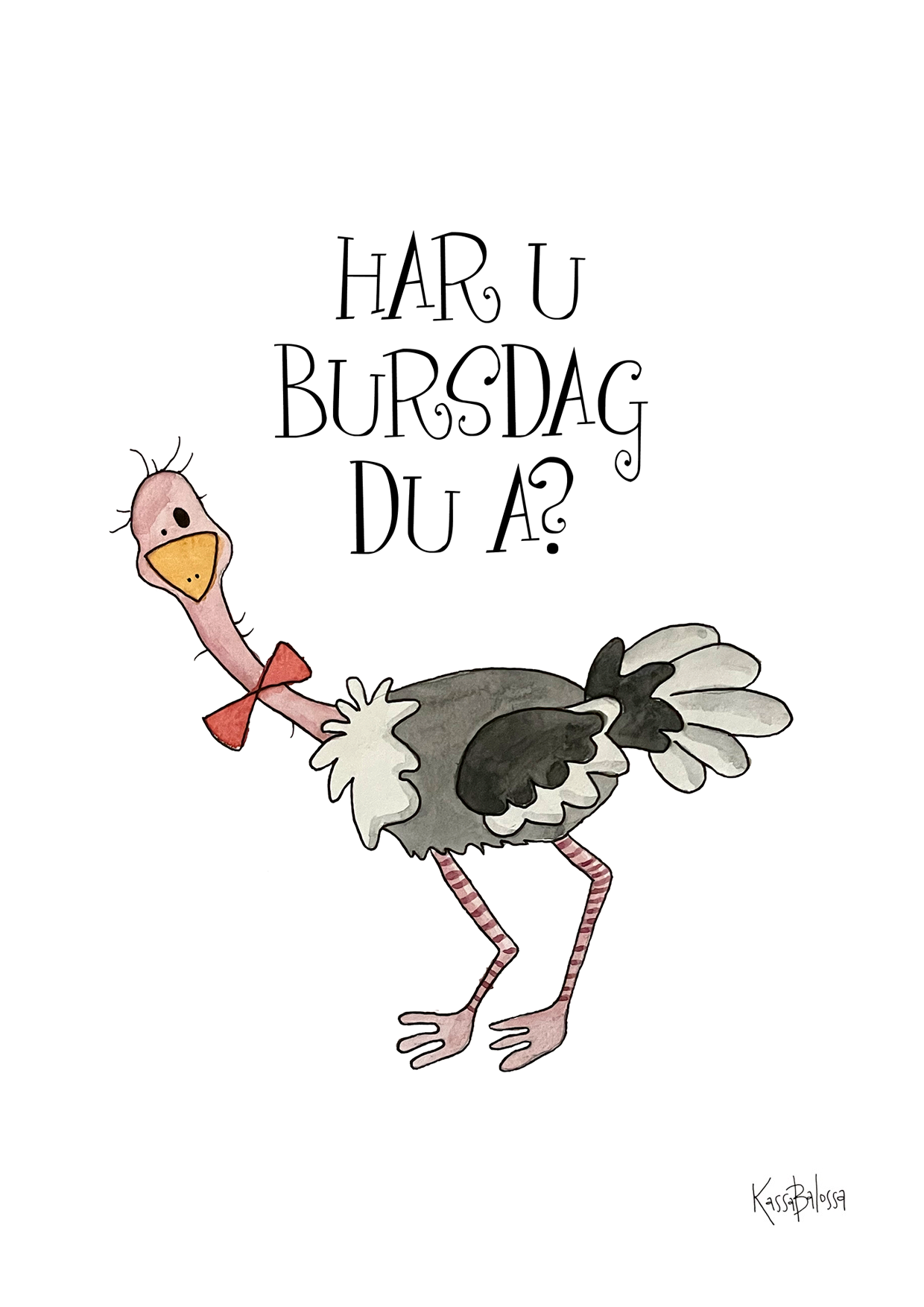 Har u bursdag du a – KassaBalossa